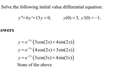 Solved Solve The Following Initial Value Differential
