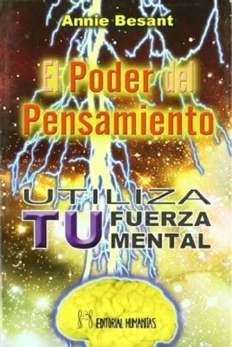 El Poder Del Pensamiento Annie Besant Humanitas Cuotas Sin Interés