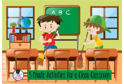 5 Minute Activities For A Clean Classroom Forever In Fifth Grade