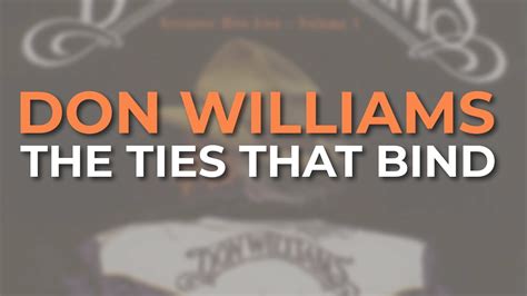 Don Williams The Ties That Bind Live Official Audio Youtube