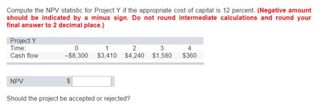 Solved Compute The NPV Statistic For Project Y If The Chegg Com