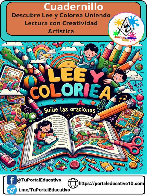 Descubre Lee Y Colorea Uniendo Lectura Con Creatividad Artística Portaleducativo10 Pdf