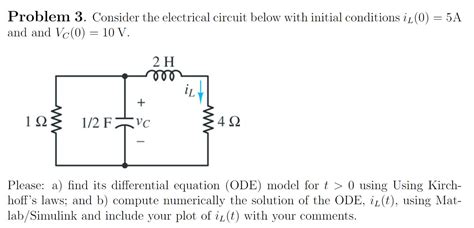 solved problem 3 consider the electrical circuit below with