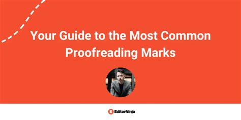Your Guide To Proofreading Editing Marks Editorninja