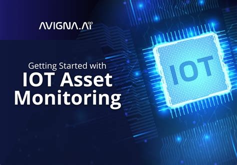 Getting Started With Iot Asset Monitoring Track And Manage Assets With Ease Avigna