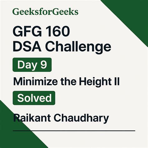 Gfg160 Geekstreak2025 Gfg160 Geekstreak2025 Dsa 100daysofcode Raikant Chaudhary