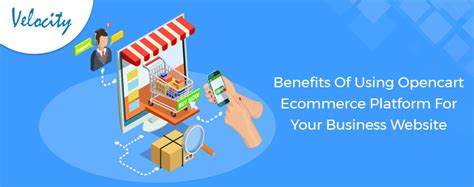 Benefits Of Using Opencart Ecommerce Platform For Your Business Website