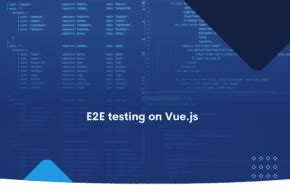 E2E Testing On Vue Js BitBag