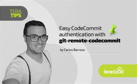 Easy Codecommit Authentication With Git Remote Codecommit By Teracloud Medium