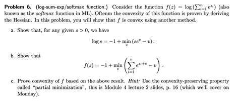 Solved Problem 6 Log Sum Exp Softmax Function Consider
