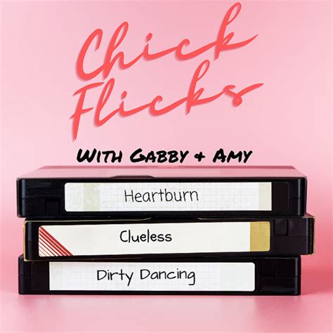 Chick Flicks With Gabby And Amy Podcast Podtail