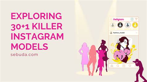 301 Fascinating Instagram Models Sebuda