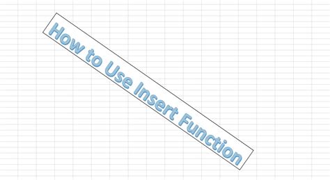 How To Use Insert Function In Excel