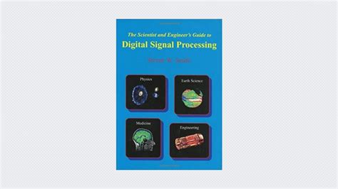 The Scientist And Engineers Guide To Digital Signal Processing