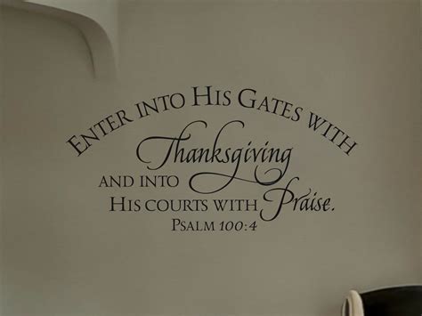 Enter Into His Gates With Thanksgiving And Into His Courts With Praise
