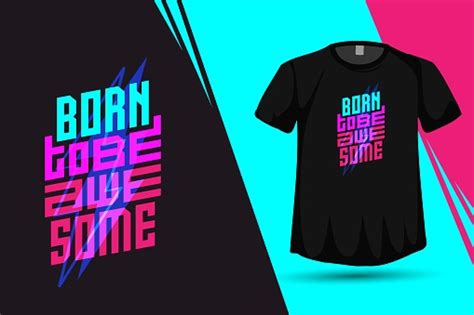 인용 은 프린트 티셔츠 패션 의류 포스터 및 상품에 대한 굉장하고 트렌디 한 타이포그래피 수직 디자인 템플릿으로 태어난 T 셔츠에 대한 스톡 벡터 아트 및 기타 이미지