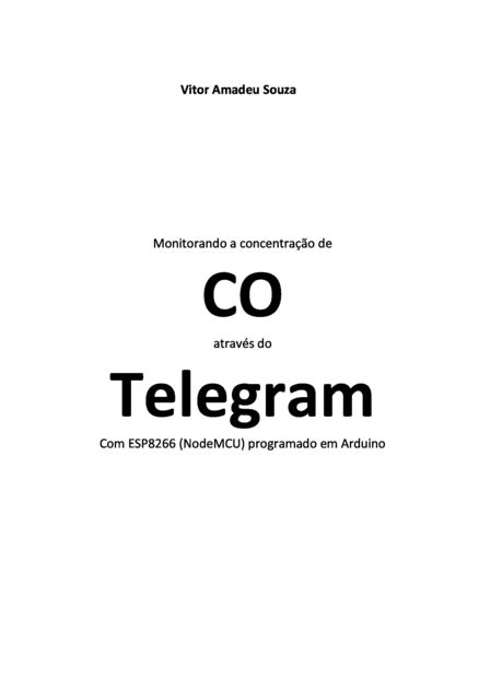 Monitorando A Concentração De Co Através Do Telegram Com Esp8266 Nodemcu Programado Em Arduino