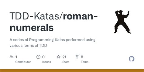 Github Tdd Katasroman Numerals A Series Of Programming Katas Performed Using Various Forms