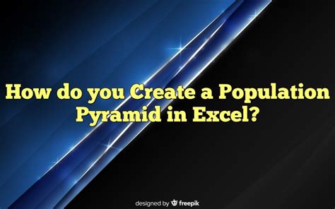 How Do You Create A Population Pyramid In Excel