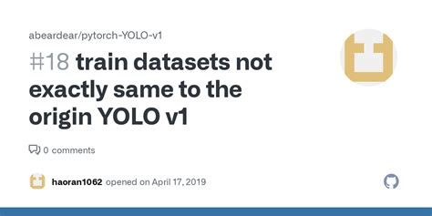 train datasets not exactly same to the origin yolo v1 · issue 18 · abeardear pytorch yolo v1