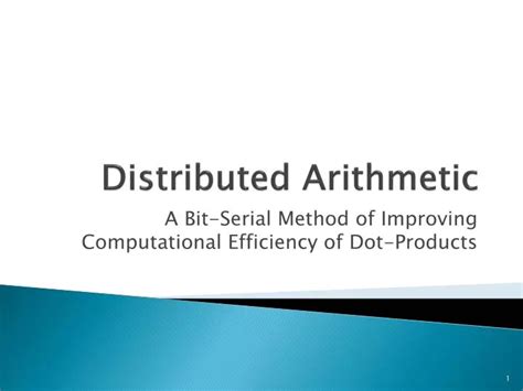 Ppt Distributed Arithmetic Powerpoint Presentation Free Download Id6501338
