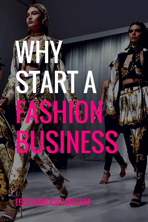 Why Start A Fashion Business Learn Why To Start A Fashion Business