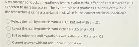 Solved A Researcher Conducts A Hypothesis Test To Evaluate Chegg Com