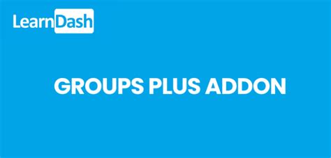 Download LearnDash Groups Plus Addon V2 1 3 Free