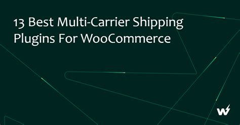 13 Best Multi Carrier Shipping Plugins For Woocommerce Instawp
