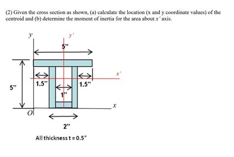 Solved Given The Cross Section As Shown A Calculate Chegg