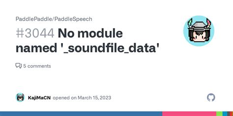No Module Named Soundfiledata · Issue 3044 · Paddlepaddlepaddlespeech · Github