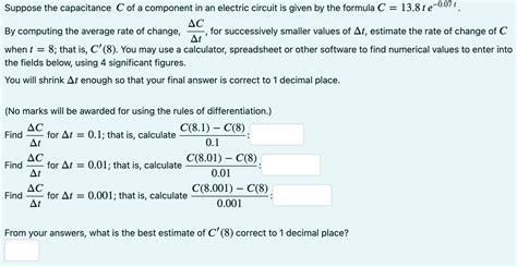 Suppose The Capacitance C Of A Component In An Chegg Com