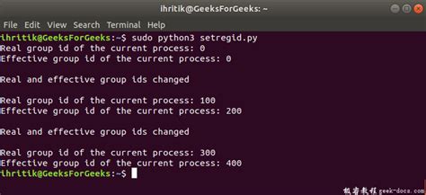 Python os setregid 设置当前进程的真实有效的组id 极客教程