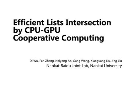 Ppt Efficient Lists Intersection By Cpu Gpu Cooperative Computing