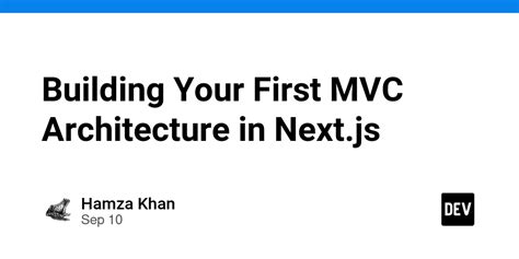 Building Your First Mvc Architecture In Nextjs 🚀 Dev Community