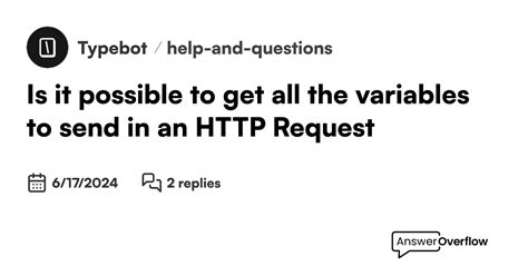Is It Possible To Get All The Variables To Send In An Request