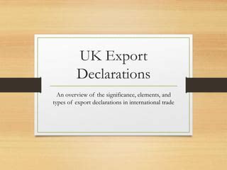 Understanding Export Declarations A Comprehensive Guide PPT