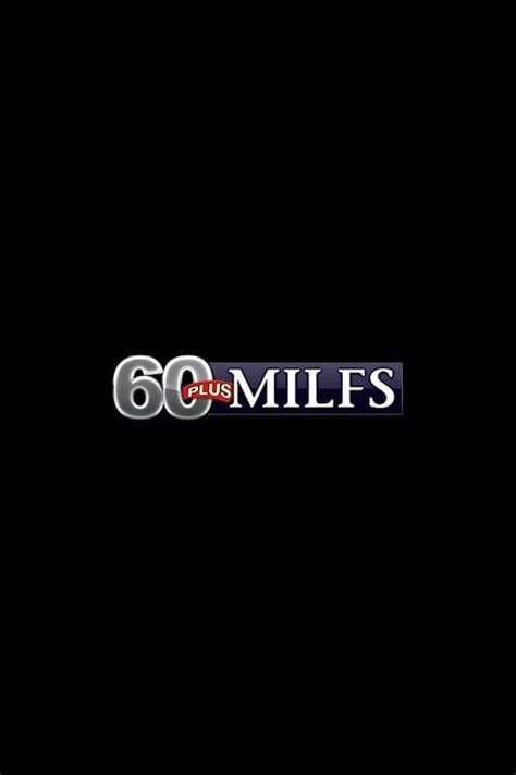 60 Plus Milfs Collection Posters — The Movie Database Tmdb