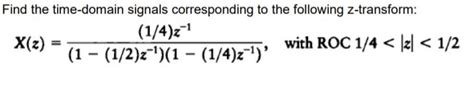 Solved Find The Time Domain Signals Corresponding To The Chegg Com