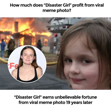 Break The Famous “disaster Girl” Meme Is Well Known On