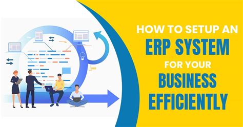 How To Effectively Set Up An ERP System For Your Business JustPaste It