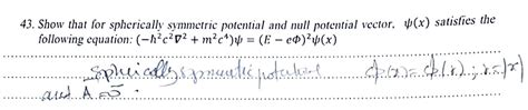 Solved 43 Show That For Spherically Symmetric Potential And