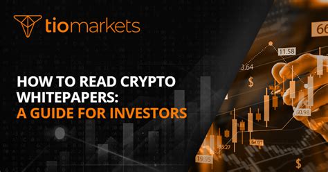 How To Read Crypto Whitepapers A Guide For Investors