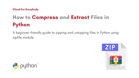 How To Compress And Extract Files In Python By Aliyan Shaikh It For Everybody Jun 2025