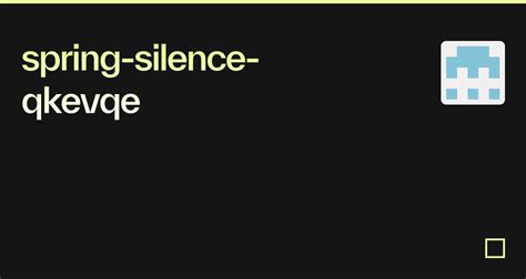 Spring Silence Qkevqe Codesandbox