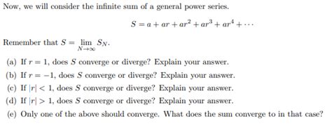 Solved Now We Will Consider The Infinite Sum Of A General Chegg Com
