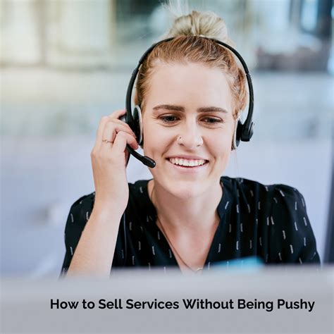 How To 2 Sell Services Without Being Pushy • Mg Coach