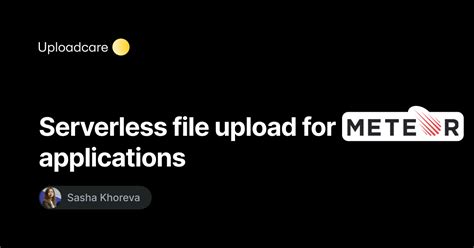 Serverless File Upload For Meteor Applications Uploadcare