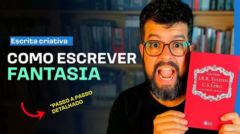 🧙🏽‍♂️como Escrever Um Livro De Fantasia Todos Os Detalhes Para Você