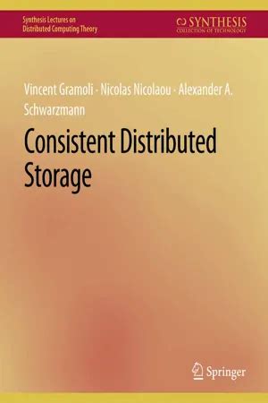 PDF Consistent Distributed Storage By Vincent Gramoli EBook Perlego